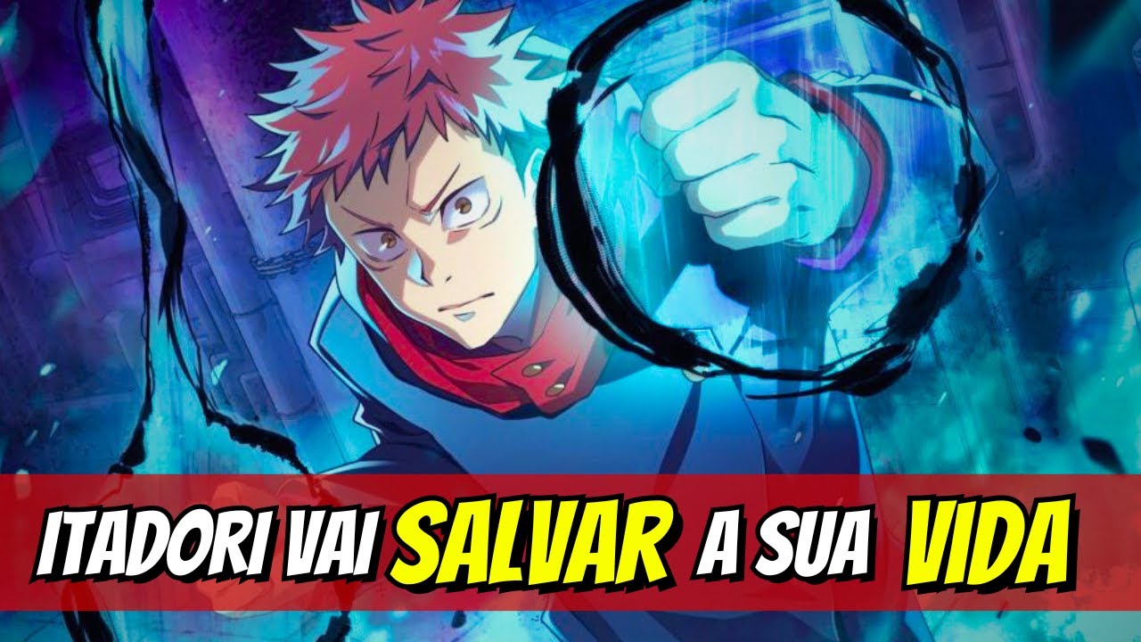 DESVENDANDO ITADORI E SUA PROFUNDA LIÇÃO PARA A HUMANIDADE | Jujutsu ...