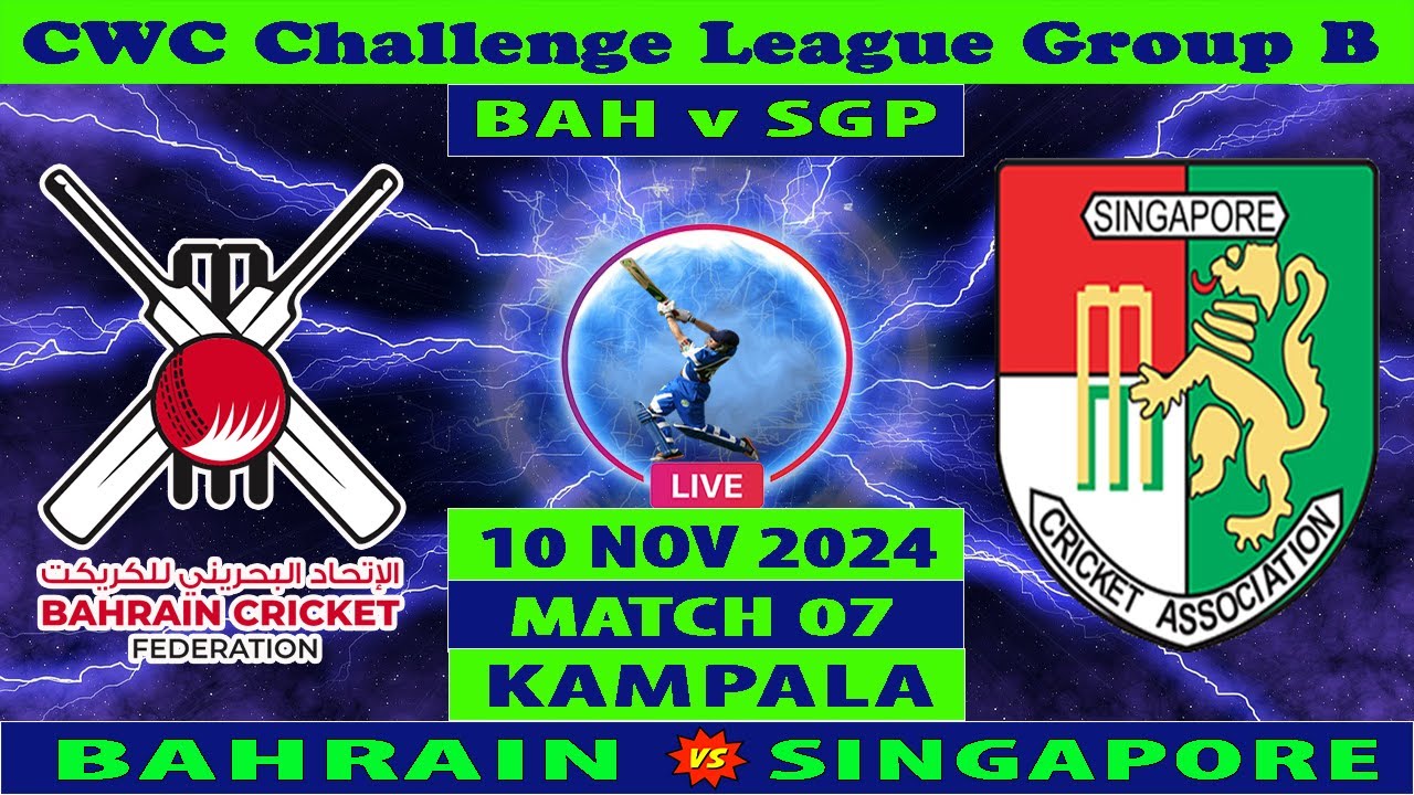 Bahrain vs Singapore | BAH vs SGP | Match 7 of CWC Challenge League ...