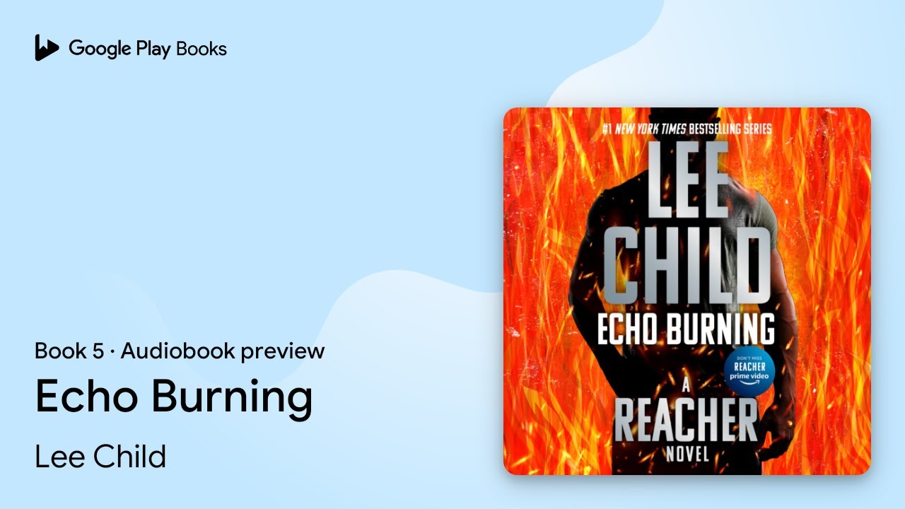 Echo Burning Book 5 by Lee Child · Audiobook preview - YouTube