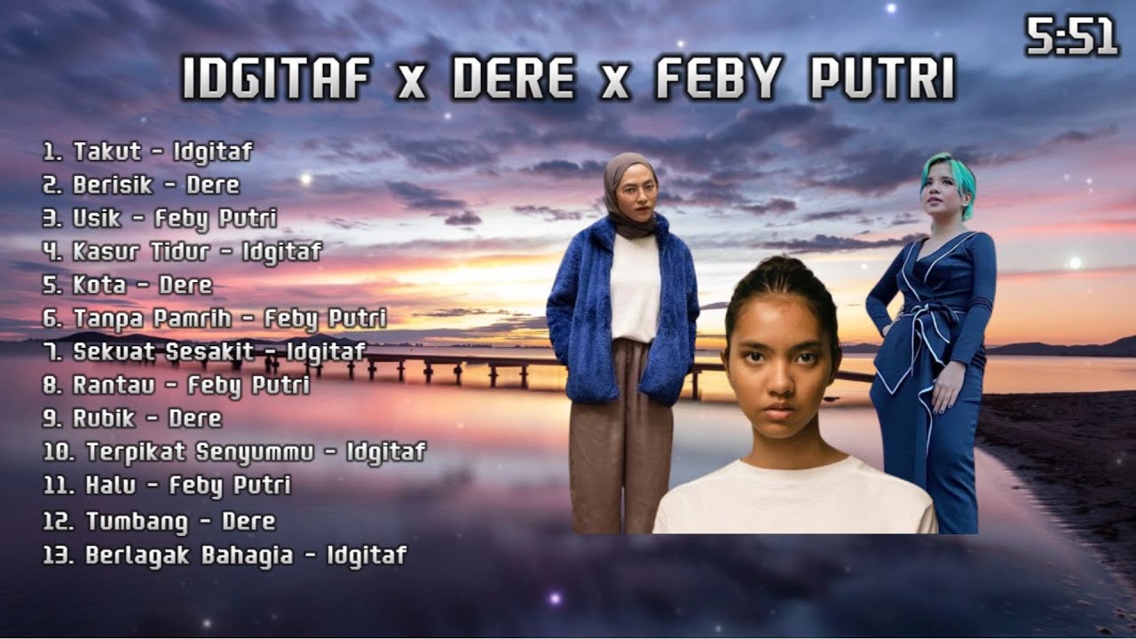 KUMPULAN LAGU IDGITAF x DERE x FEBY PUTRI - YouTube