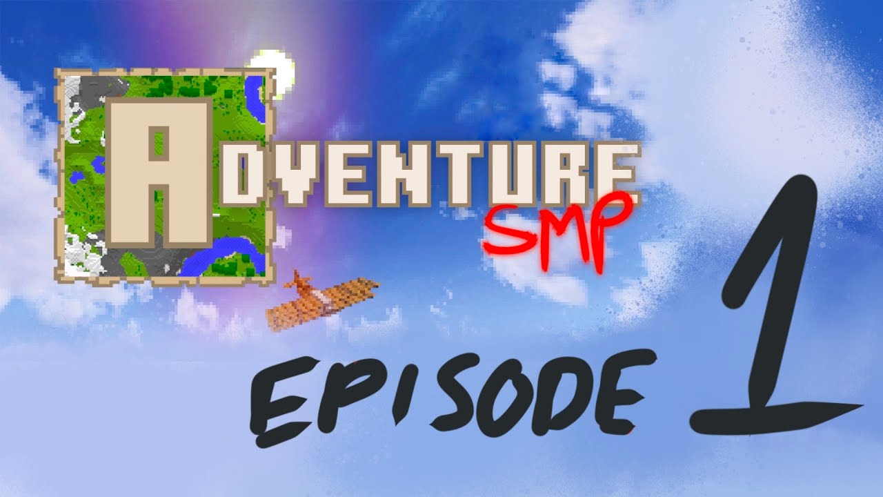 Adventure SMP - Episode 1 - YouTube