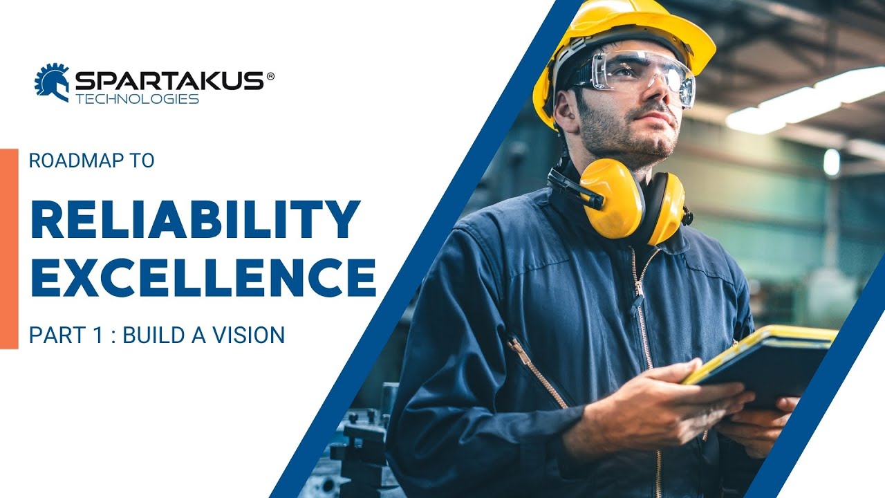 Roadmap to Reliability Excellence: Part 1 – Building a Strong Vision ...