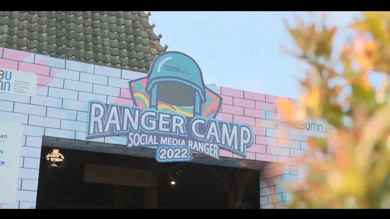 RANGER CAMP 2022 - VOKRAF X SOCIAL MEDIA RANGER BUMN @KEMENTERIANBUMNRI ...