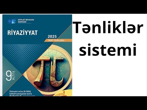 Tənliklər sistemi  |  9 illik Riyaziyyat test toplusu