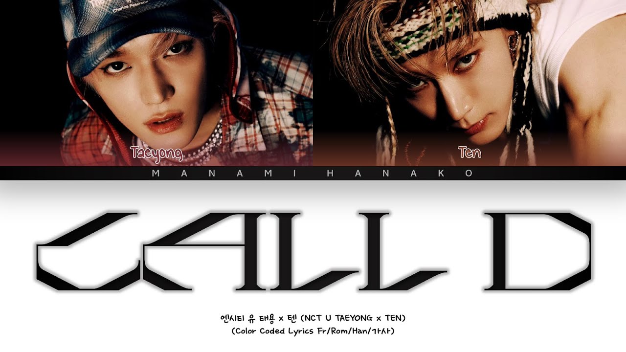 {VOSTFR} NCT U (엔시티 유) - 'CALL D' (Color Coded Lyrics Français/Rom/Han ...