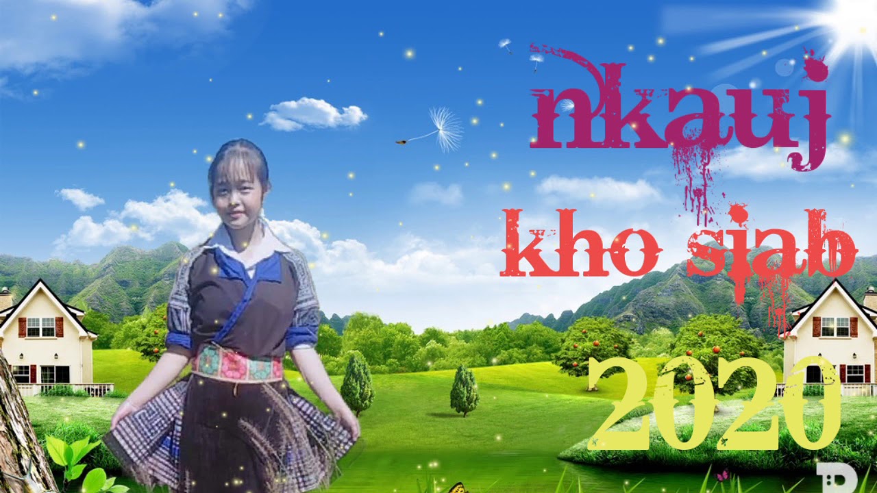 Nkauj kho siab 2020 nkauj kho siab heev - YouTube