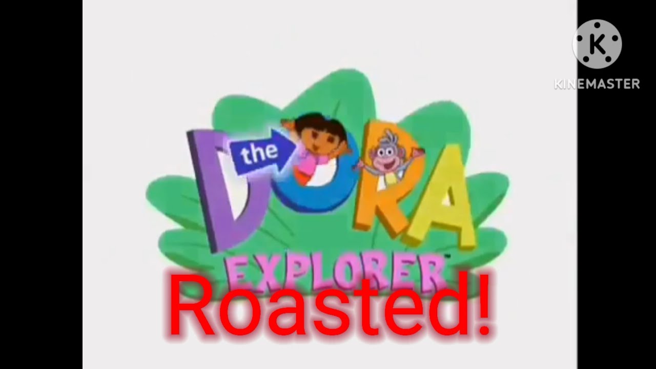Dora the explorer roasted! - YouTube