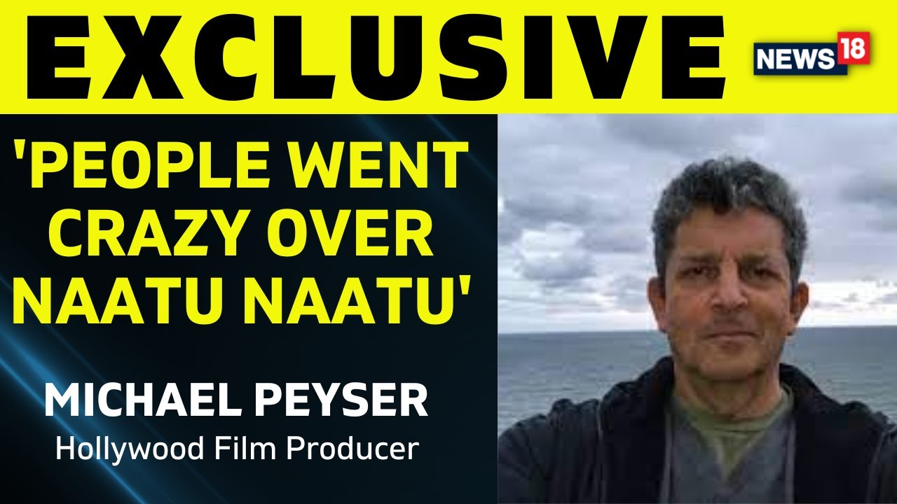 Michael Peyser Talks about Naatu Naatu Oscar Win I RRR LA Screening I ...