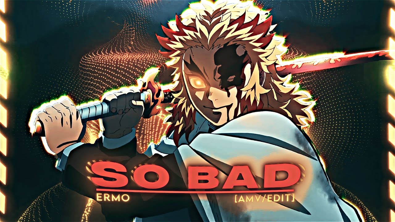 So Bad Rengoku [AMV/Edit] Quick! - YouTube