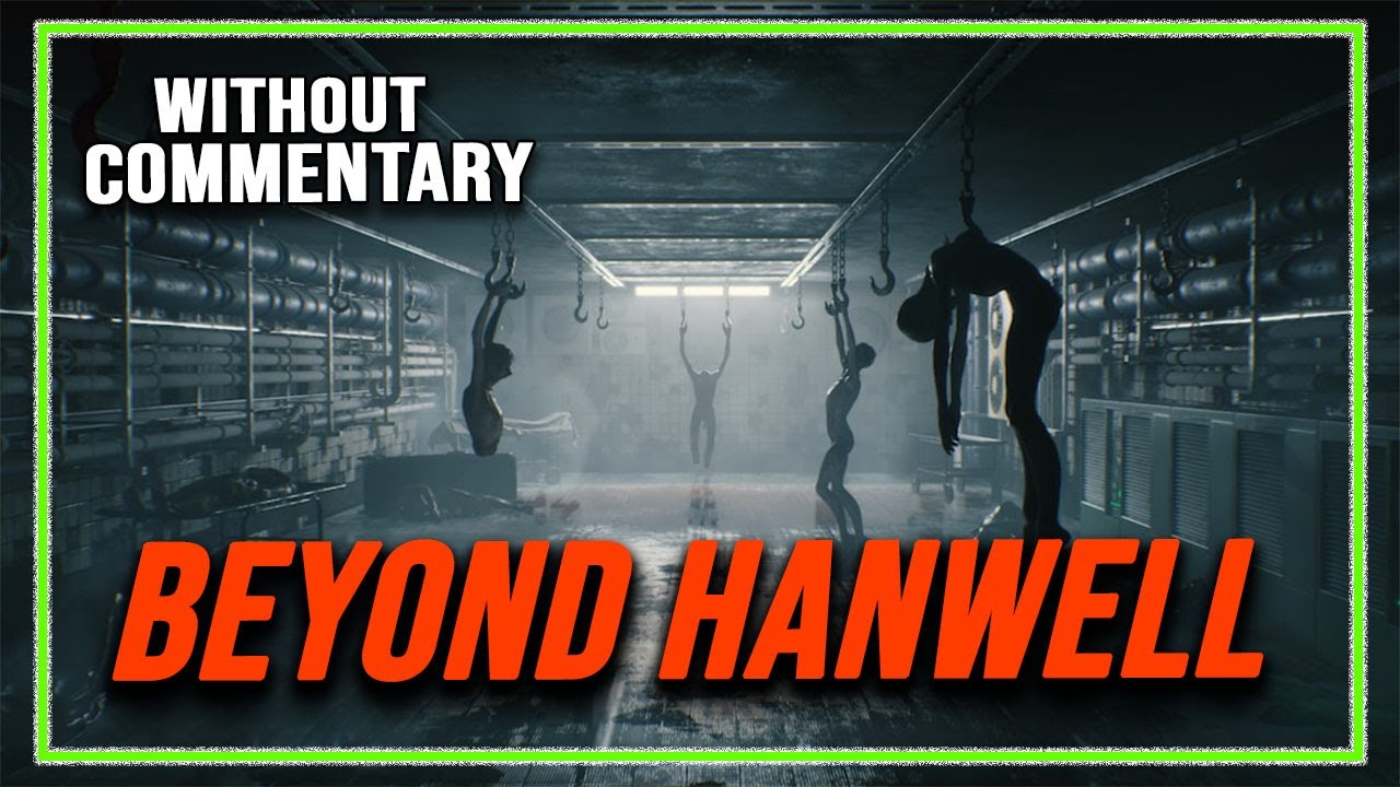 Beyond Hanwell Gameplay #BeyondHanwell #gameplay #withoutcommentary ...
