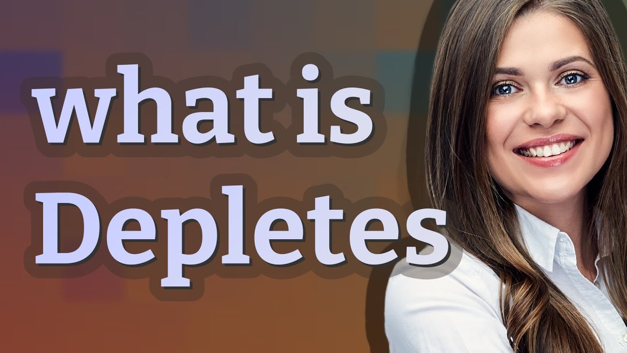 Depletes | meaning of Depletes - YouTube