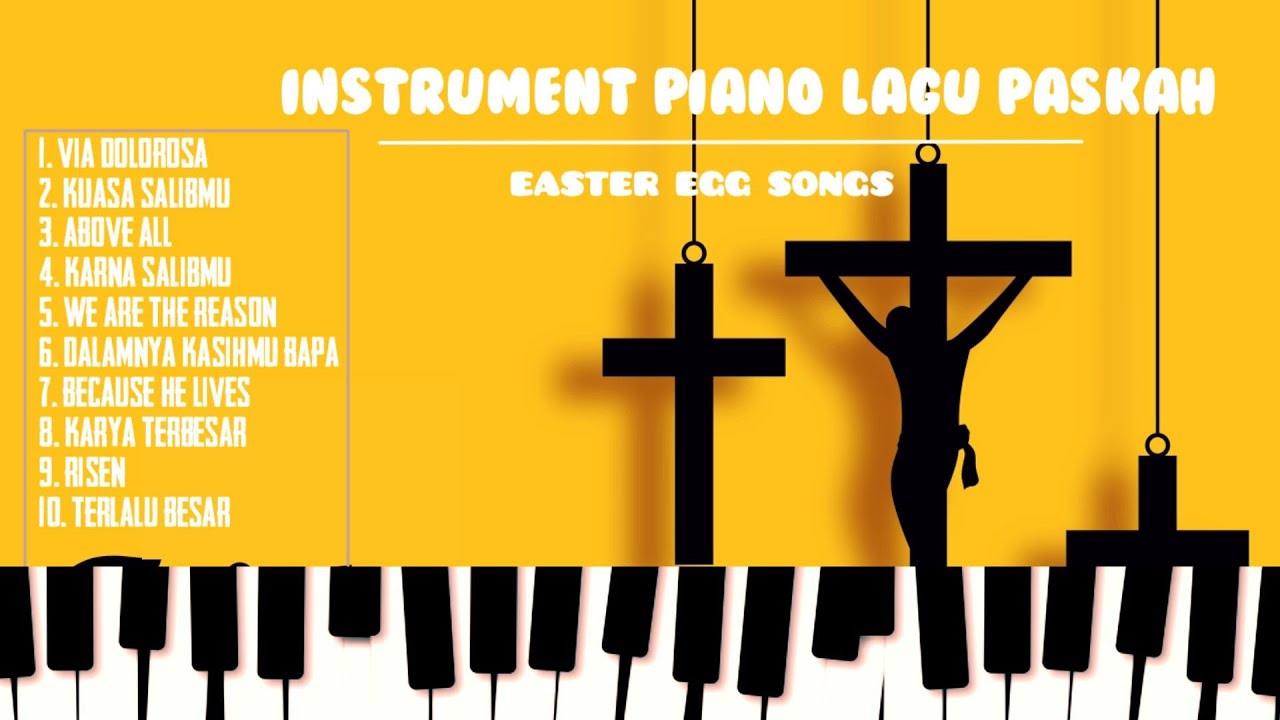 Piano Instrument Lagu Paskah | Easter Egg Songs, Good Friday - YouTube ...