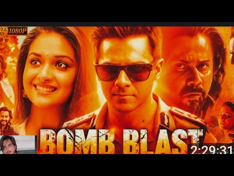 Bomb Blast (2025) | Varun Dhawan, Keerthy Suresh Hindi Action Thriller Movie | Full HD Movie