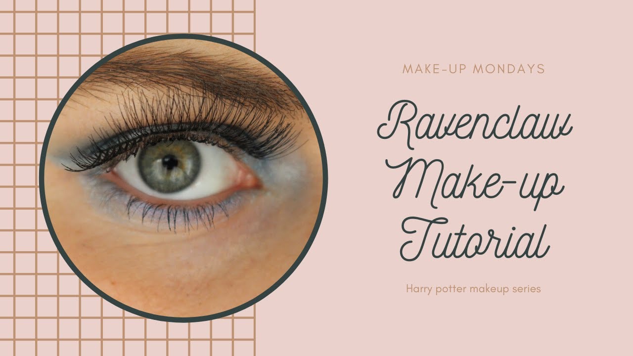 Harry Potter Ravenclaw Make up Look - YouTube