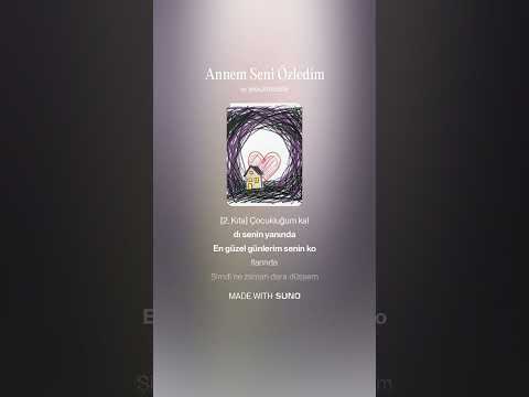 ANNEM SENİ ÇOK ÖZLEDİM #damarsozler #yapayzekamüziği kanalıma beğeni ve ücretsiz abone olmayıunutma