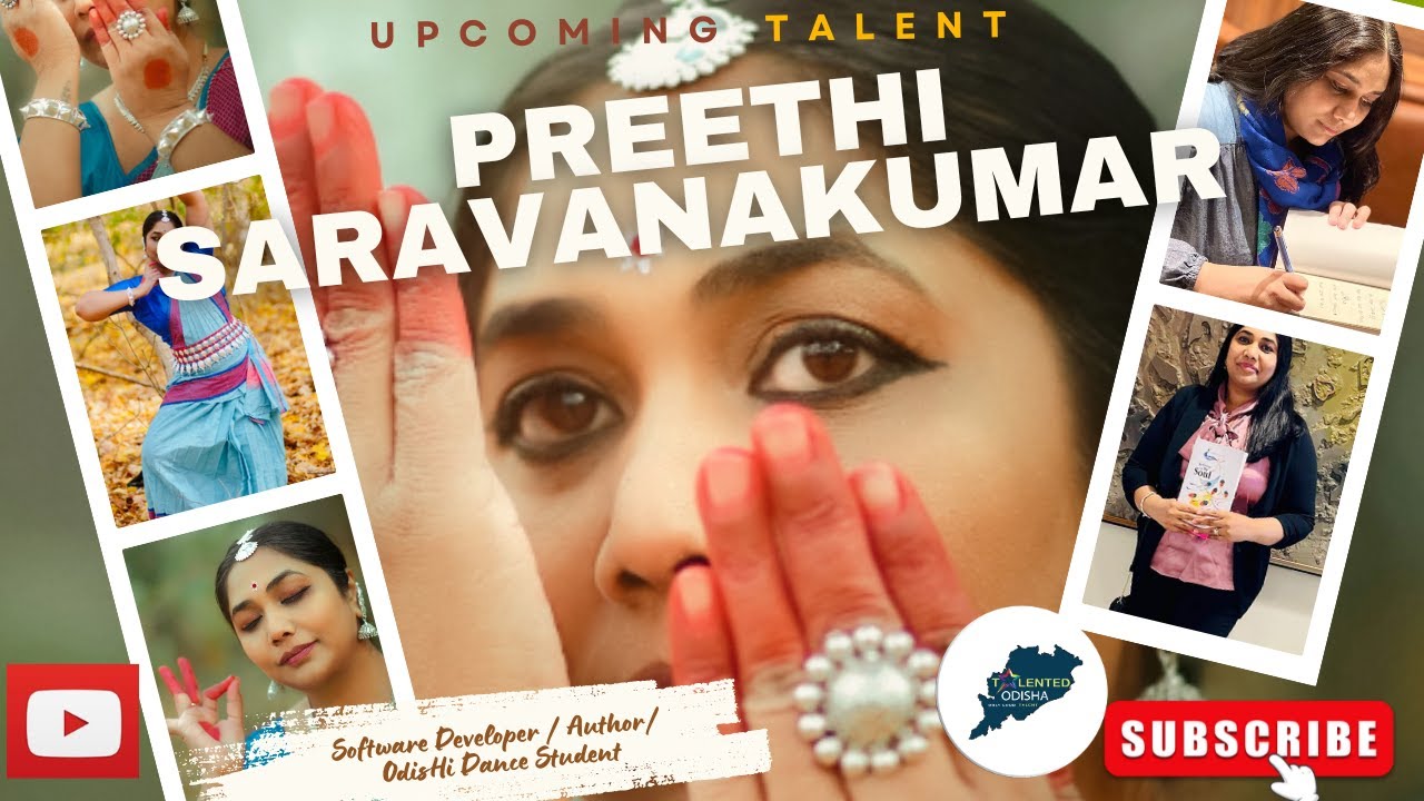 PREETHI SARAVANAKUMAR/UPCOMING TALENT/PASSIONATE ODISSI DANCE STUDENT//SOFTWARE DEVELOPER ...
