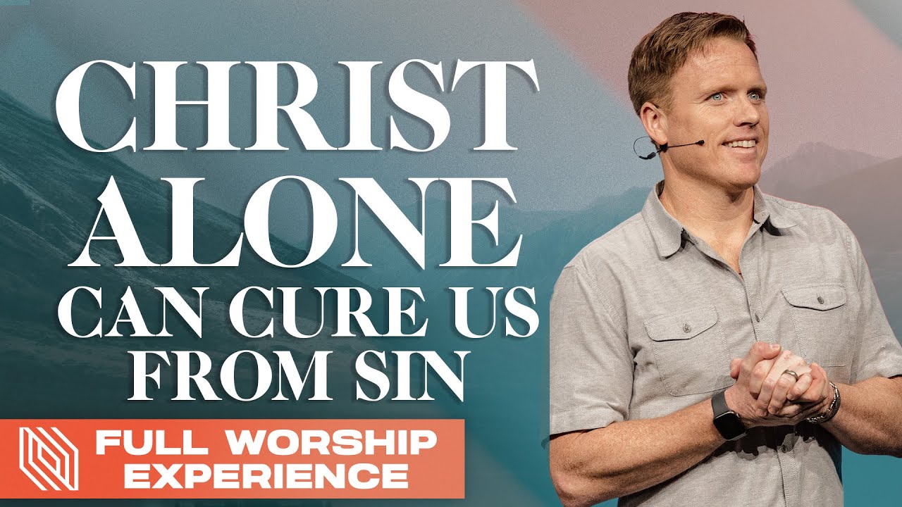 Christ Alone Can Cure Us From Sin // Pastor David Marvin // FULL ...
