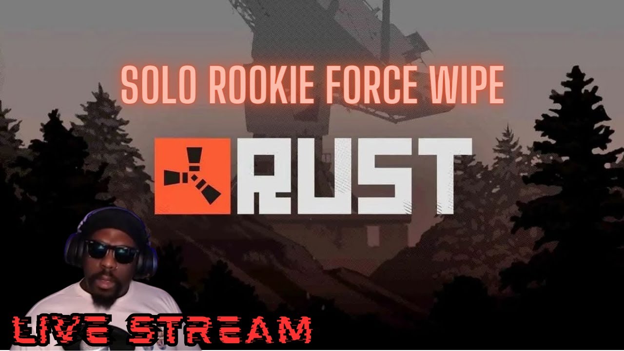 🔴 It's Actually Force Wipe For This Singing Rookie - RUST - YouTube
