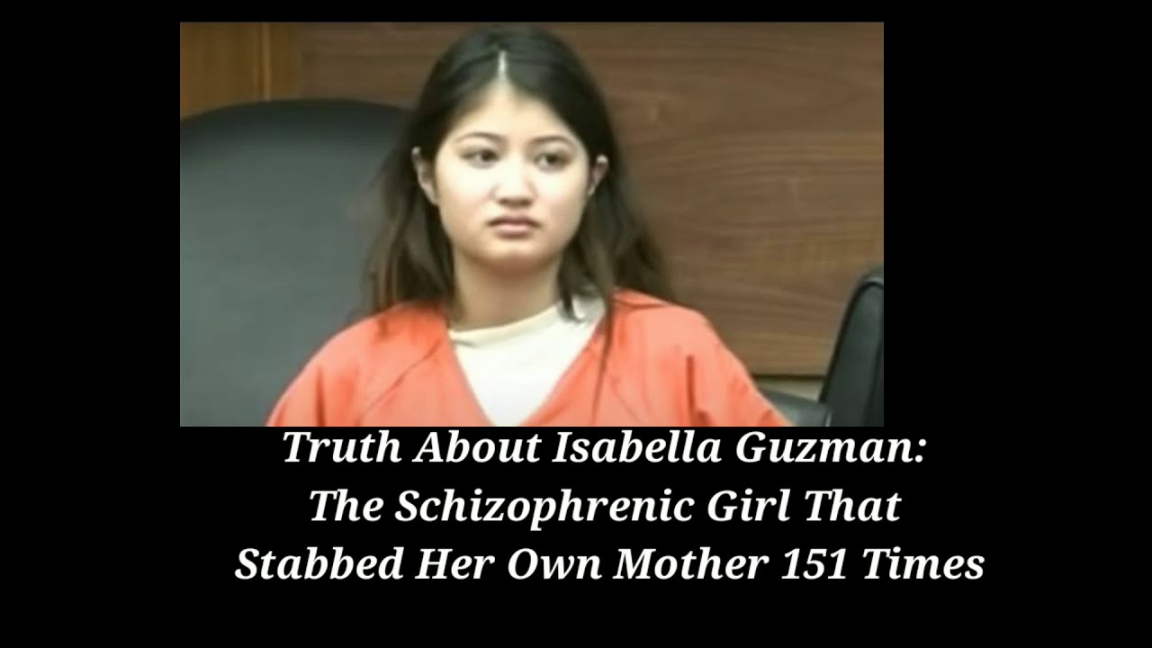 Isabella Guzman: The Girl stabbed 🗡️her Own Mother 😮 151 times - YouTube