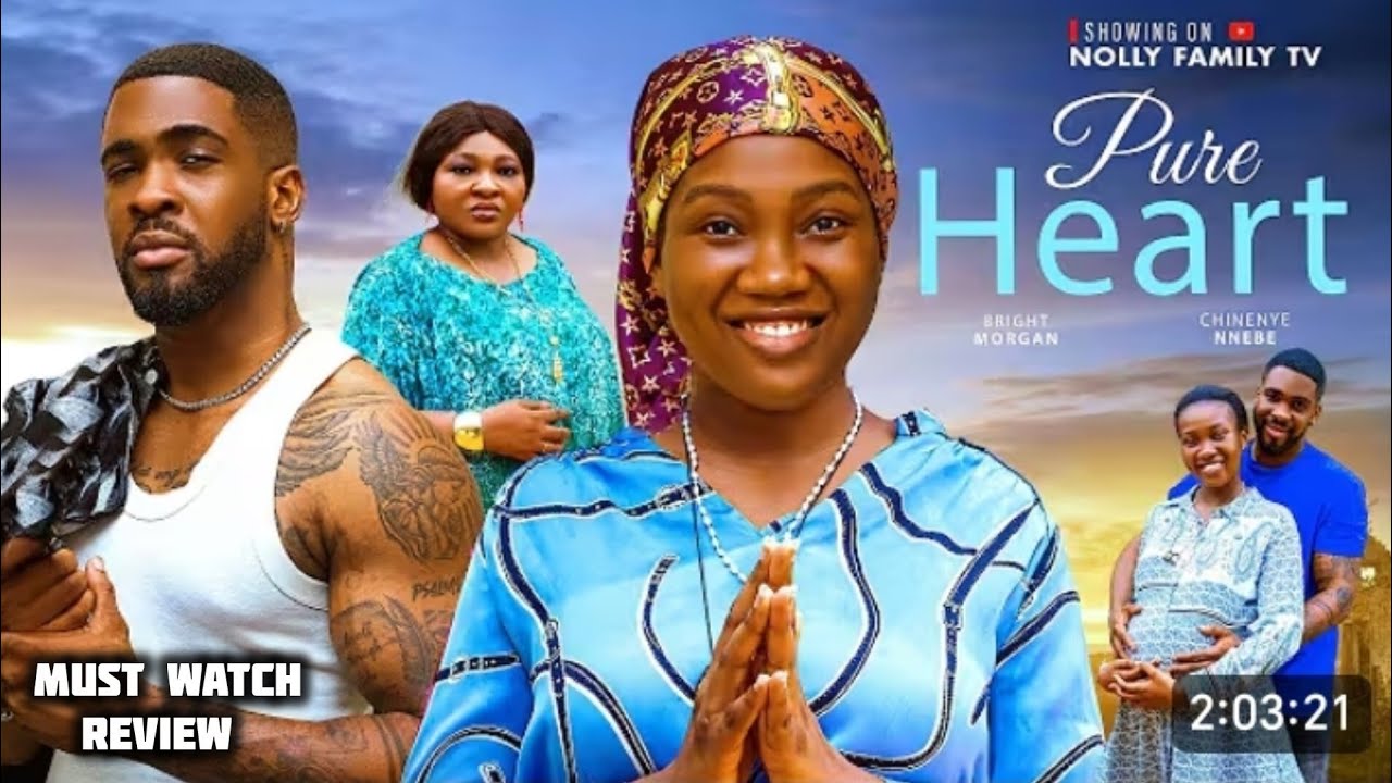 PURE HEART - CHINENYE NNEBE, BRIGHT MORGAN, 2026 LATEST NIGERIAN ...