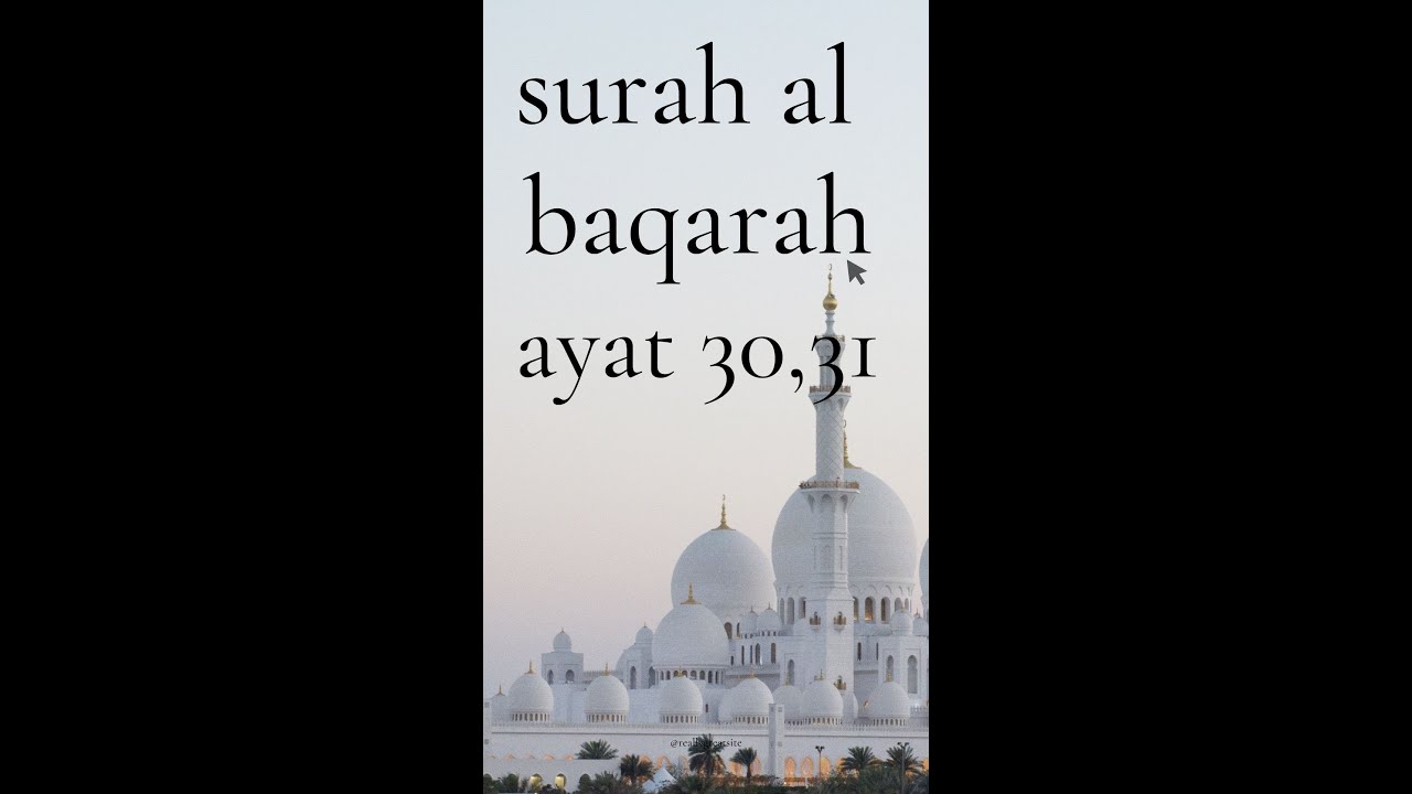 surah al baqarah ayat 30,31/ full quran short - YouTube