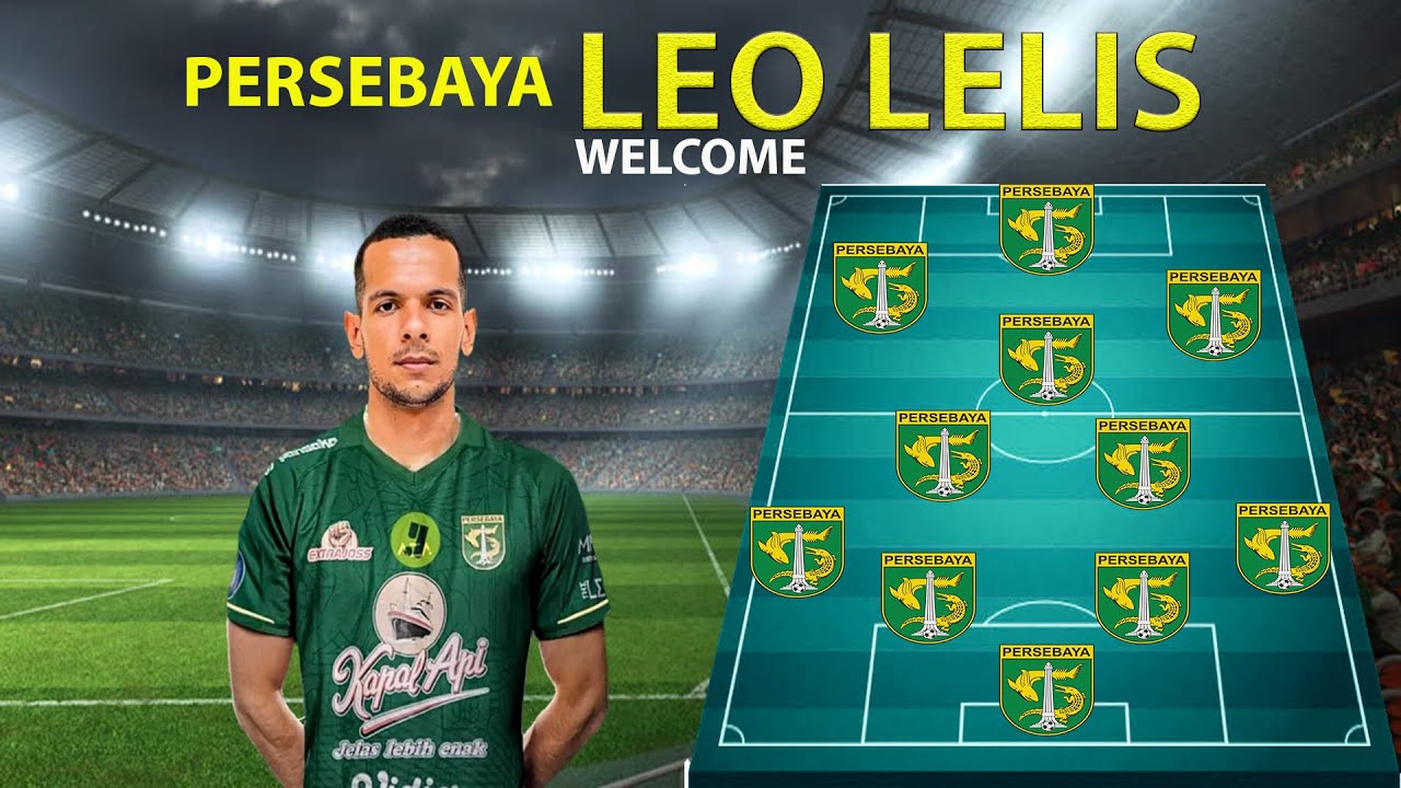 Welcome to Persebaya Leo Lelis - Prediksi Starting Line Up - Pemain ...
