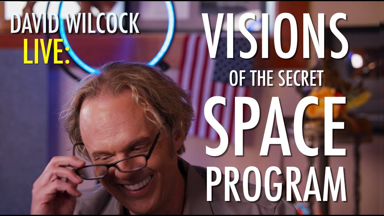 David Wilcock LIVE: Teen Visions of the Secret Space Program ...