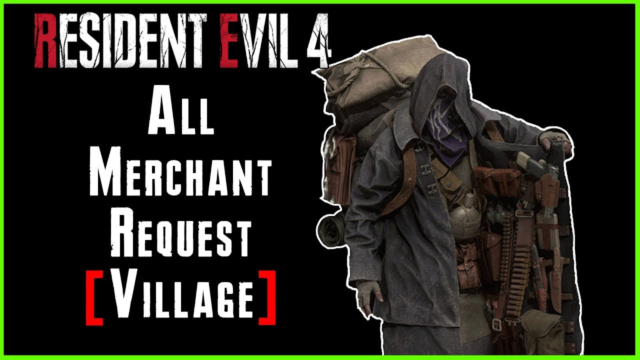 Resident Evil 4 Remake - All Merchant Quest [Village] - YouTube