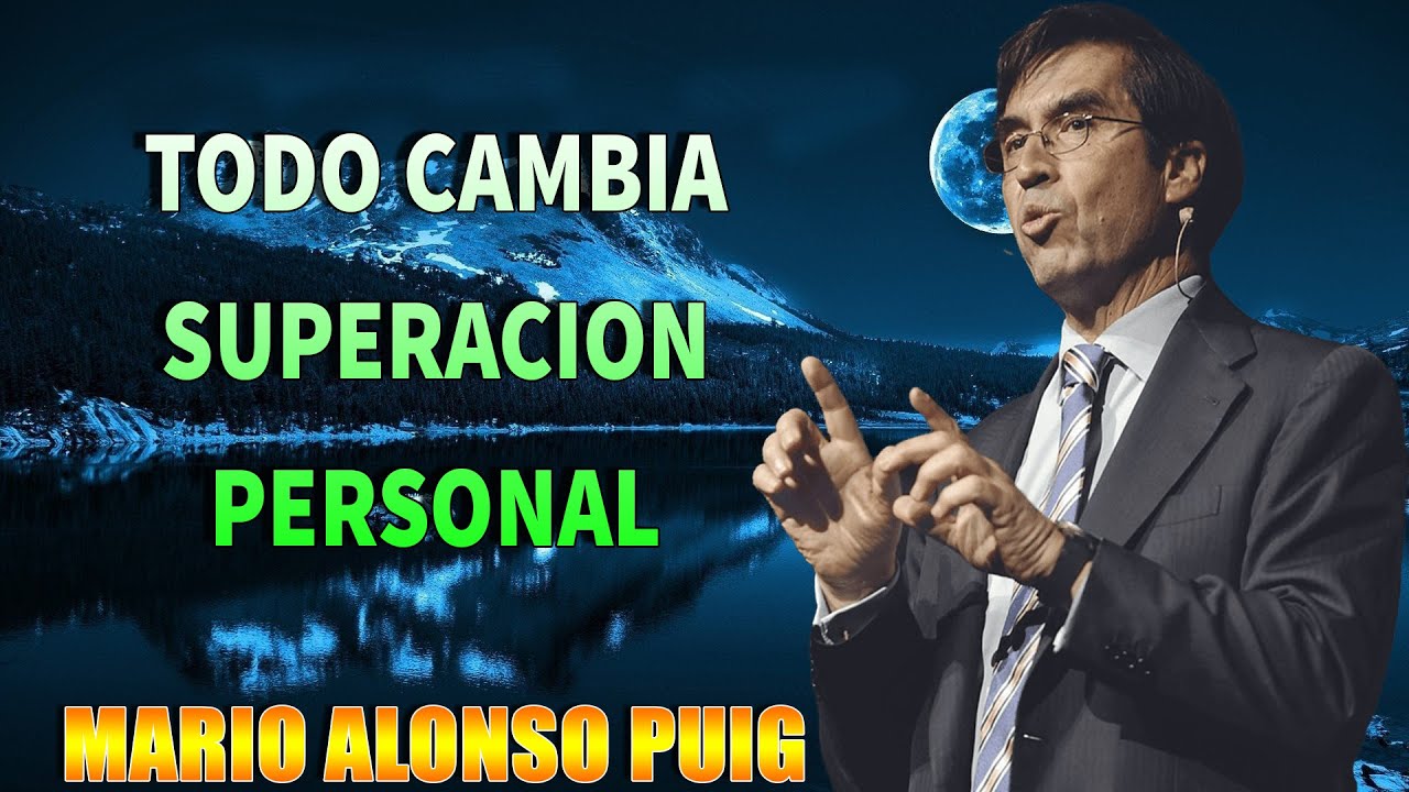 TODO CAMBIA MARIO ALONSO PUG SUPERACION PERSONAL - YouTube