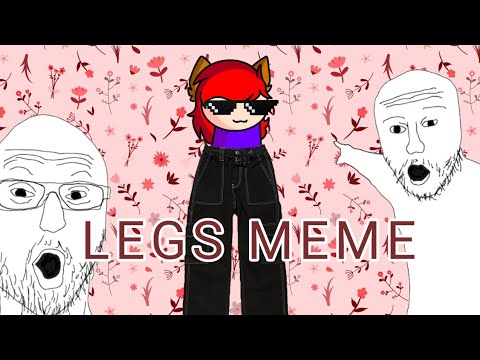 LEGS meme// Ft: Rocío :D - YouTube