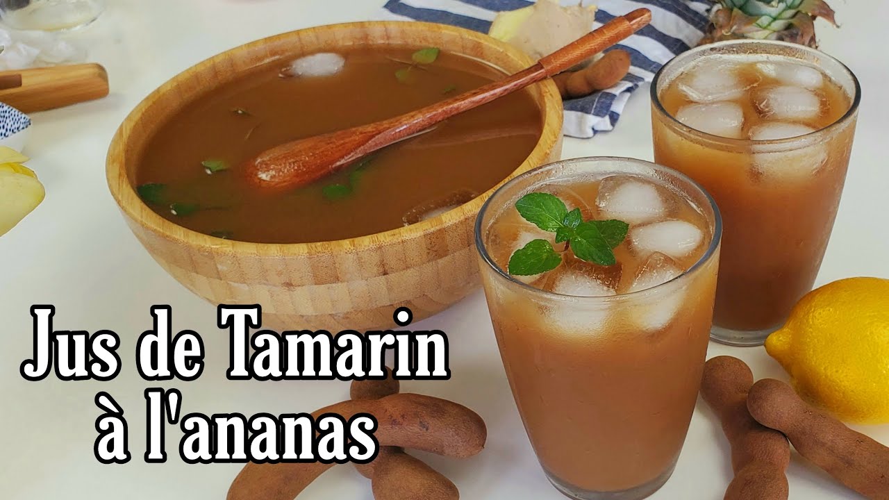Jus de Tamarin a l'ananas/Recette de jus de Tamarin a la menthe et ...
