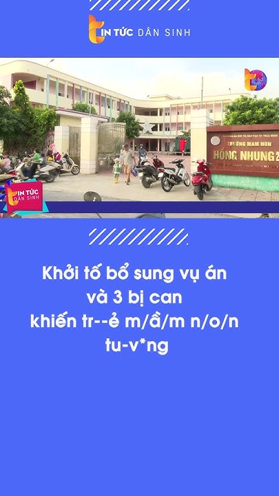 Khởi tố bổ sung vụ án và 3 bị can khiến t-r-ẻ m-ầ-m n-o-n t---ử v--o--ng| Tin Tức Dân Sinh - YouTube