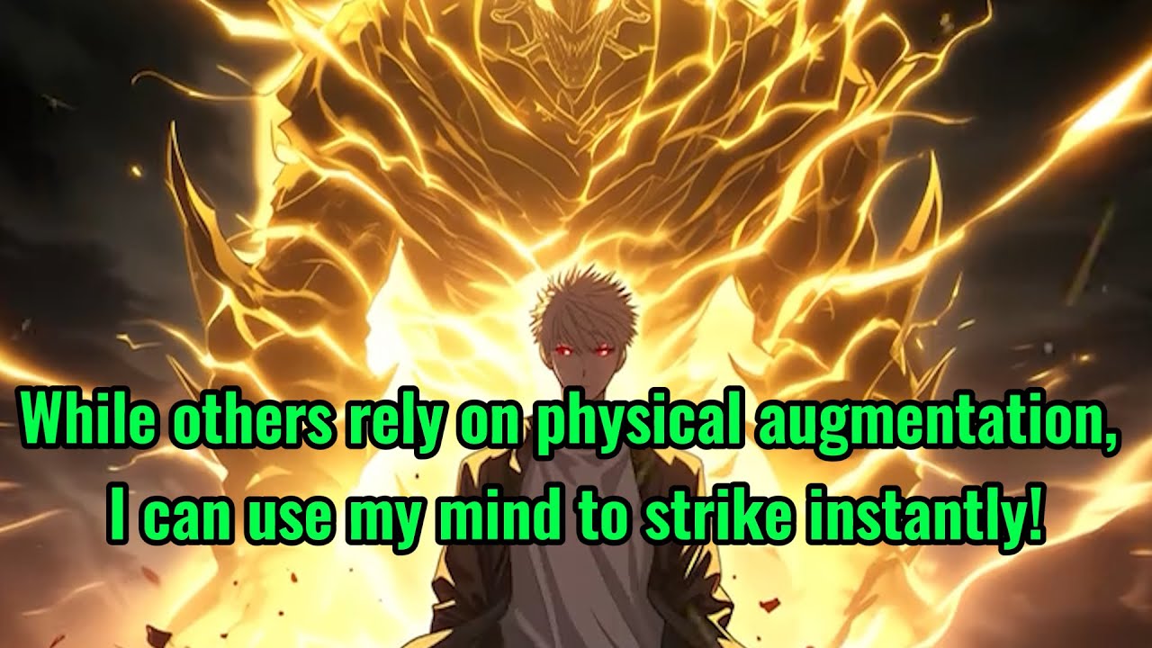 While others rely on physical augmentation, I can use my mind to strike ...