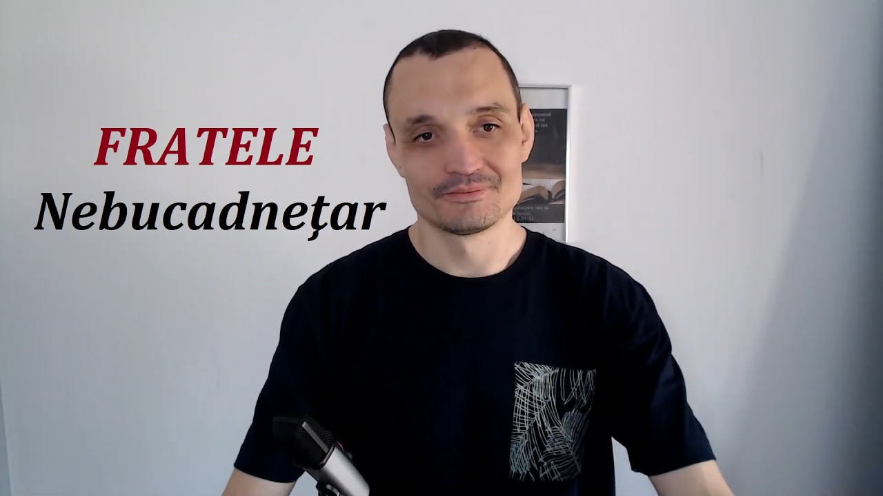 Suveranitatea lui Dumnezeu: asirienii și fratele Nebucadneţar ...