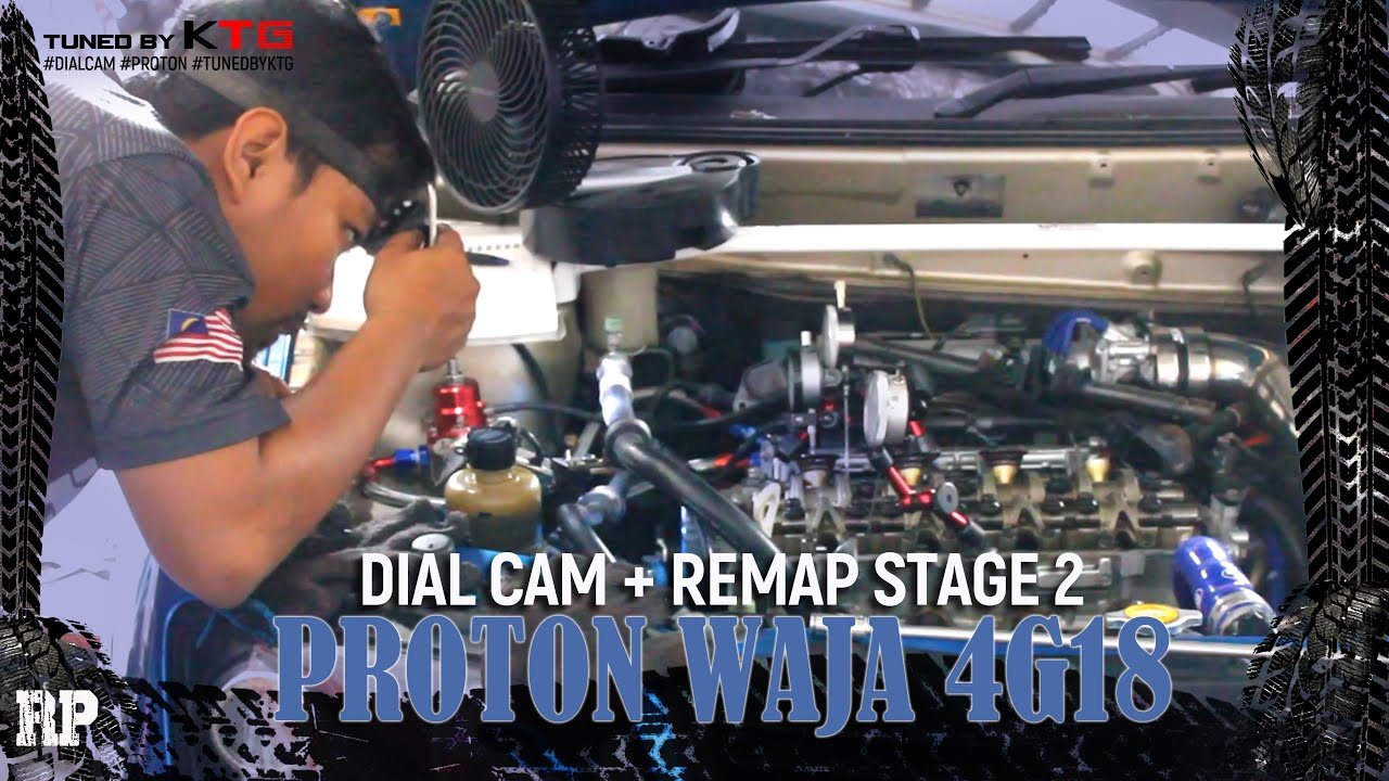 DIAL CAM: Proton Waja 4G18 | Remap Stage 2 - YouTube