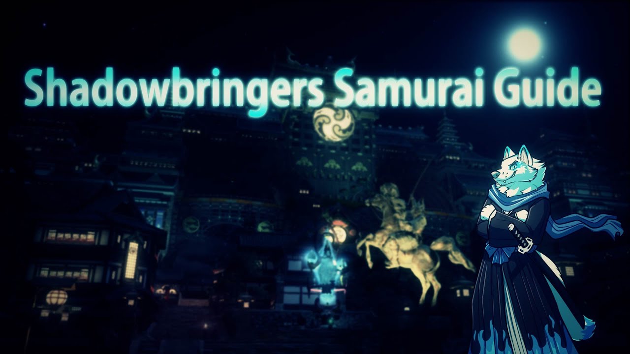 Xuen | Final Fantasy Shadowbringers Samurai Guide | Complete ...