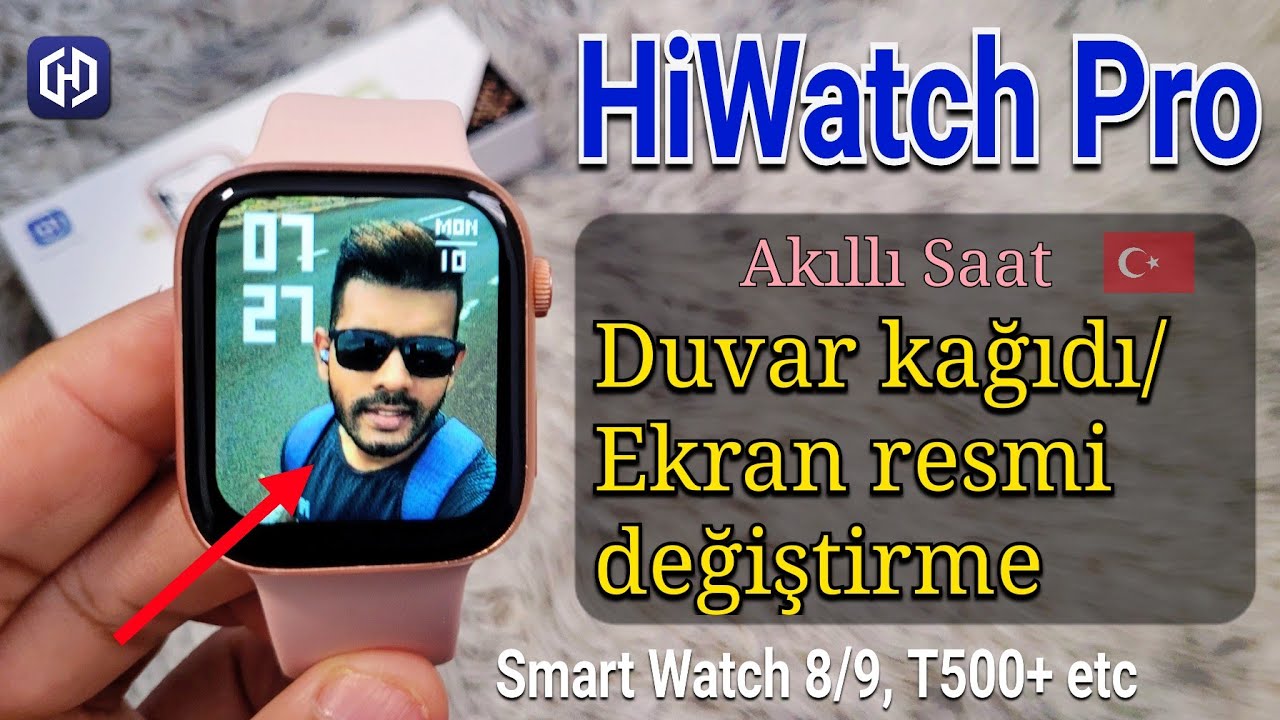 Akıllı Saat HiWatch Pro Duvar kağıdı nasıl değiştirilir? | Ekran resmi ...