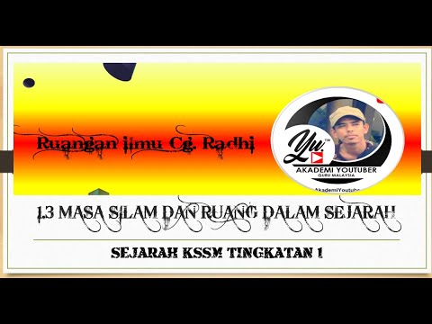KSSM SEJARAH TINGKATAN 1 BAB1 [1.3] MASA SILAM DAN RUANG DALAM SEJARAH ...