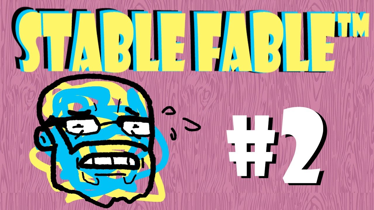 Stable Fable™ || Y-Y-Y-Y-Y-Y-Y-Y-Y- - YouTube