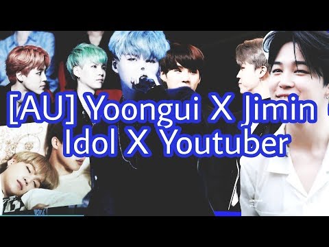 [AU] BTS  Yoonmin - Youtuber/Fan (Jimin) X Idol (Yoongui)