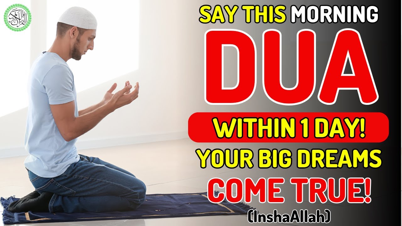 In 1 Day Your Big Dream Will Come True If You Listen To This Morning ...