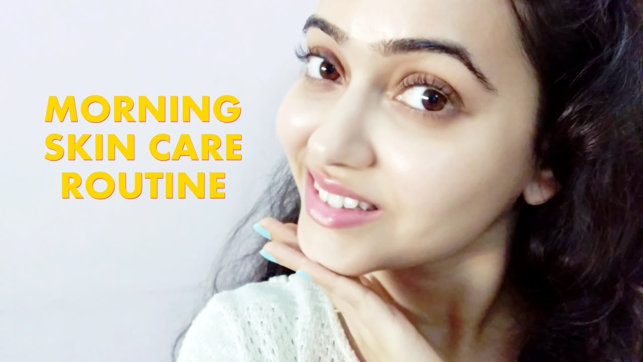 Morning Skin Care Routine - YouTube