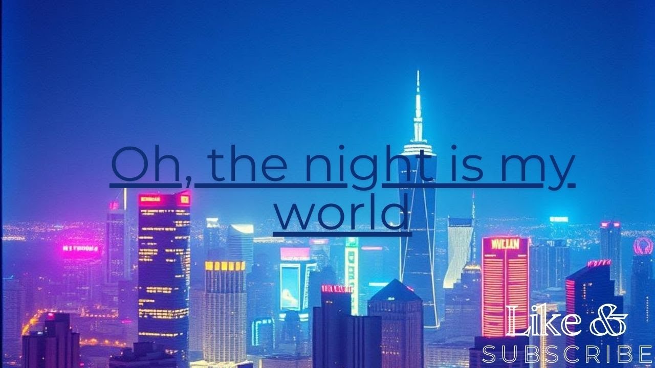 Oh the night is my world - YouTube