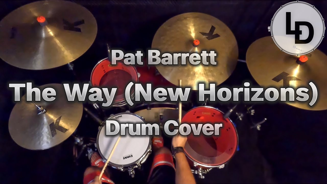 The Way (New Horizon) - Pat Barrett - Drum Cover - YouTube