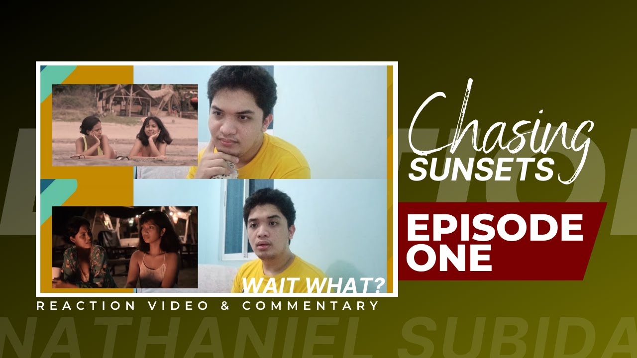 Reacting to the First Episode of Chasing Sunsets | GL - YouTube