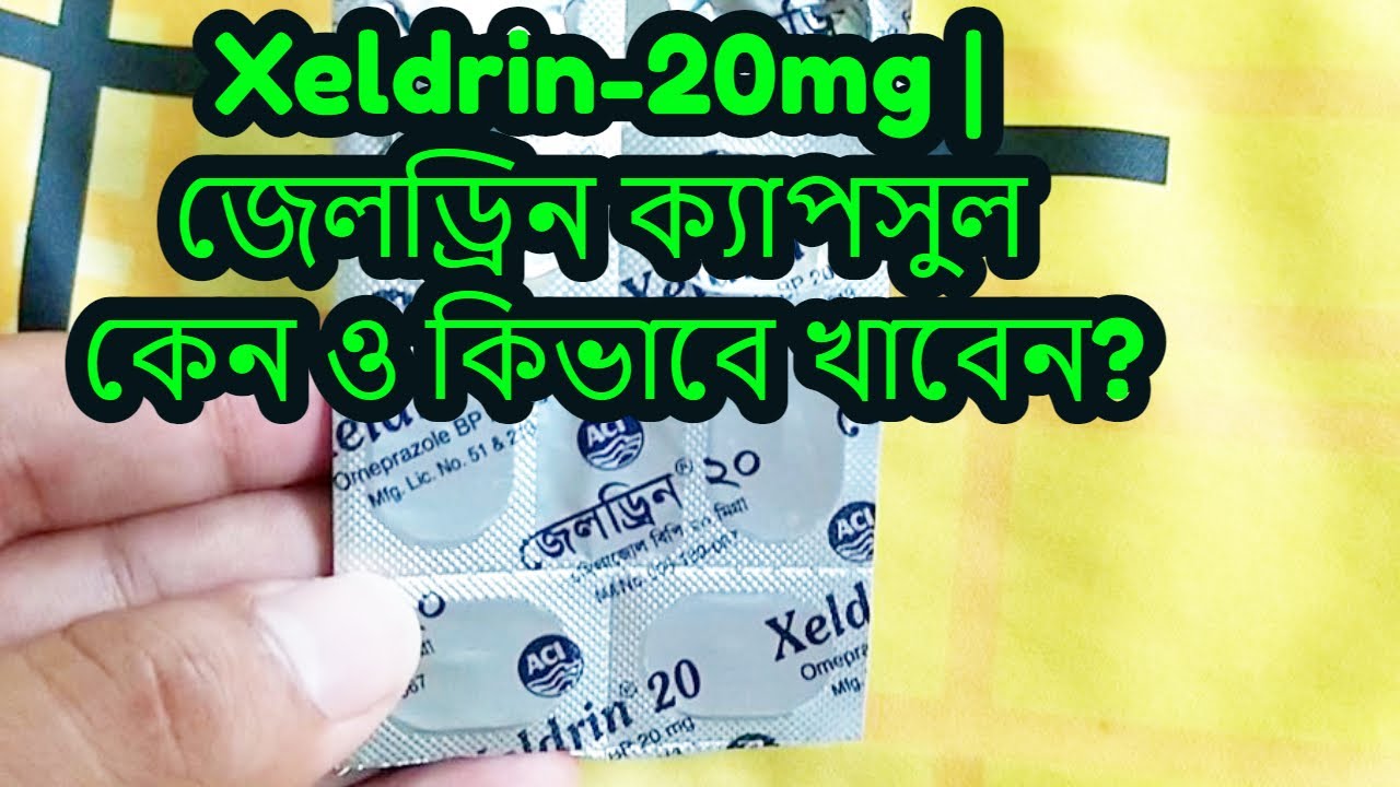 Xeldrin | 20 mg | Capsule | জেলড্রিন ২০ মি.গ্রা. ক্যাপসুল - YouTube