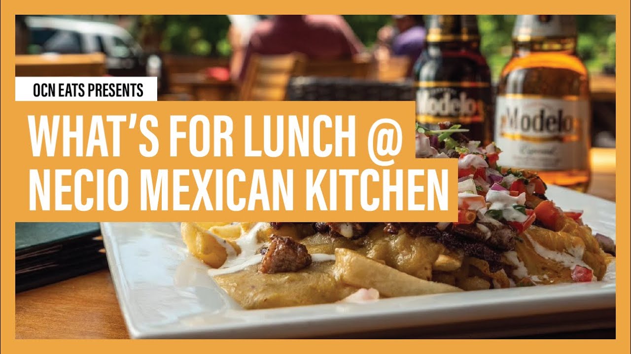 Necio Mexican Kitchen | OCN Eats: What's for Lunch? - YouTube