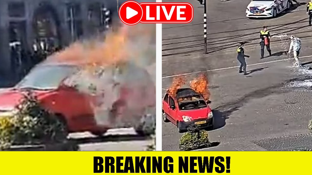 🚨 BREAKING: Deliberate Car Explosion In Amsterdam As Chaos Unfolds ...