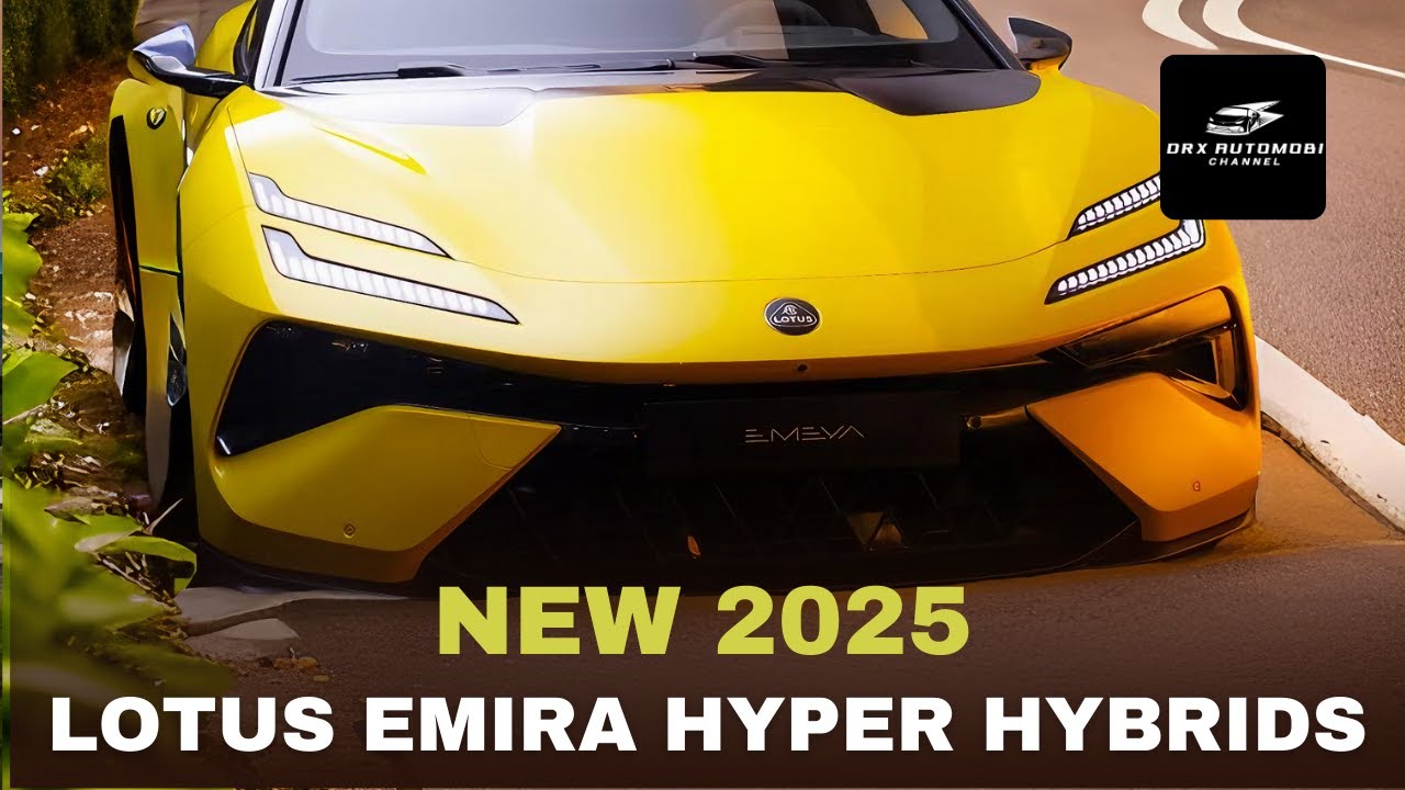 2025 Emira Hyper Hybrid: Lotus’s Most Advanced Sports Car Yet - YouTube