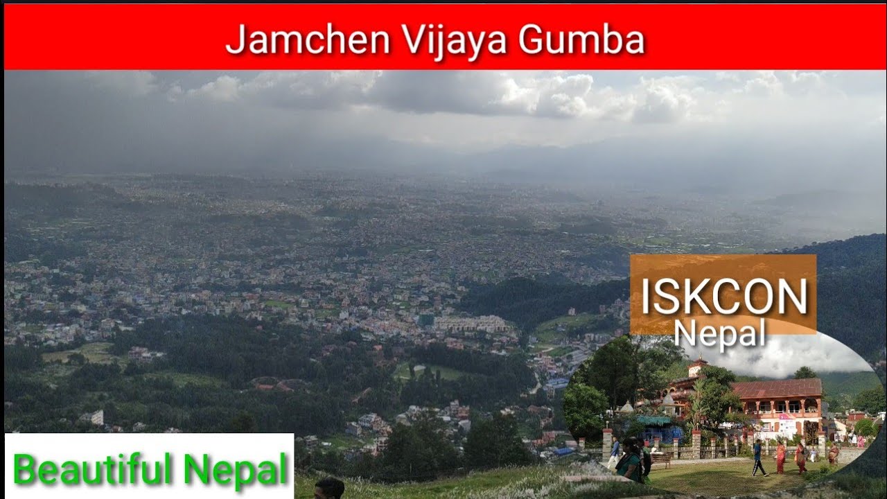 Exploring Jamchen Vijaya Gumba, ISKCON Temple & Budanilkantha ...